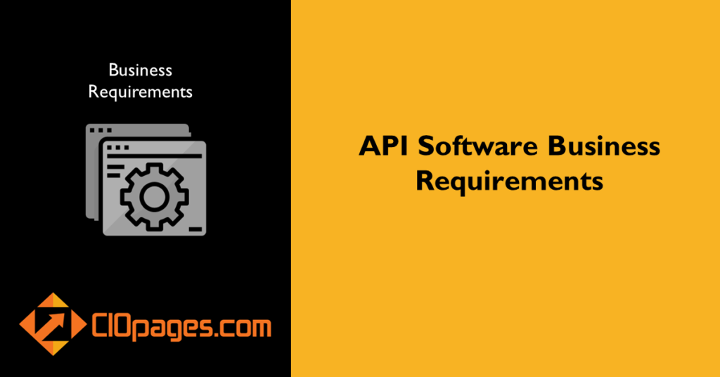 API Software Business Requirements - Customizable list of features