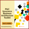 Comprehensive P&C Insurance Business Architecture Toolkit