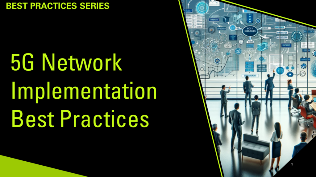 5G Network Implementation Best Practices