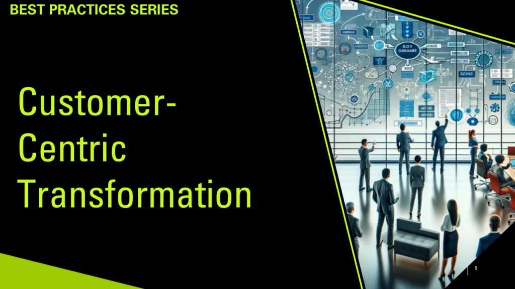 Customer-Centric Transformation