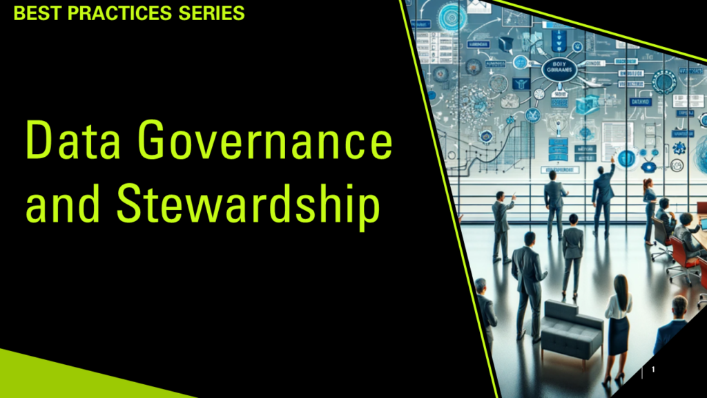 Data Governance and Stewardship Data Governance and Stewardship