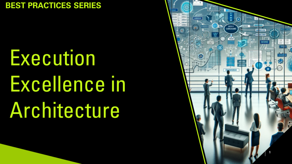 Execution Excellence in Architecture