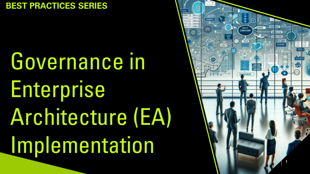 Governance in Enterprise Architecture (EA) Implementation