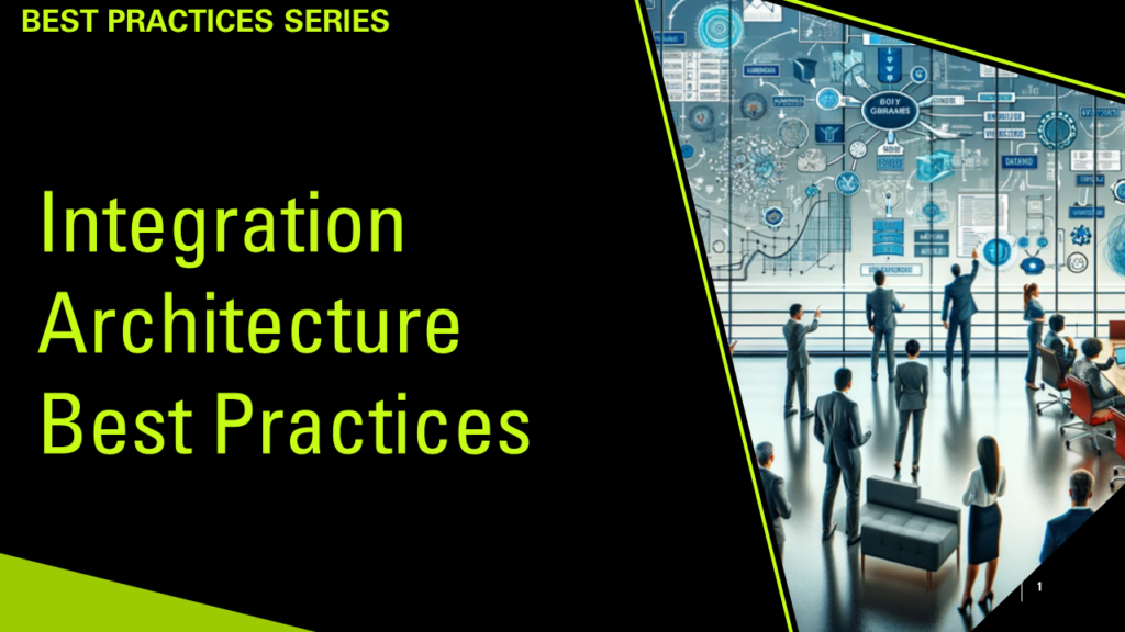 Integration Architecture Best Practices