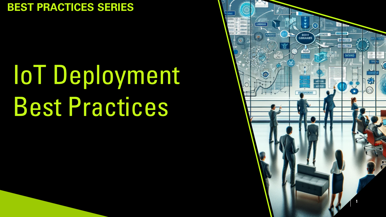 IoT Deployment Best Practices IoT Deployment Best Practices