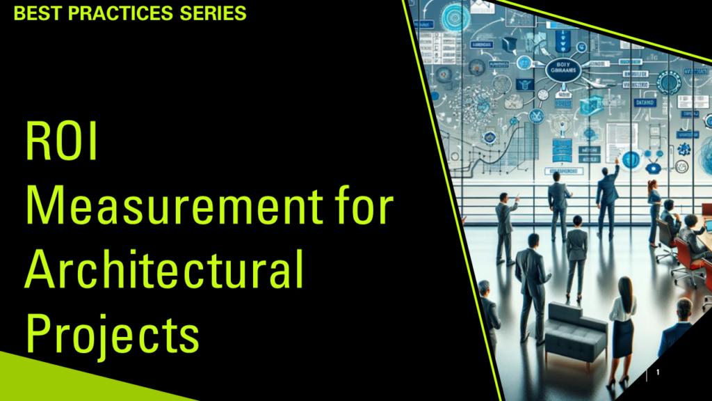 ROI Measurement for Architectural Projects